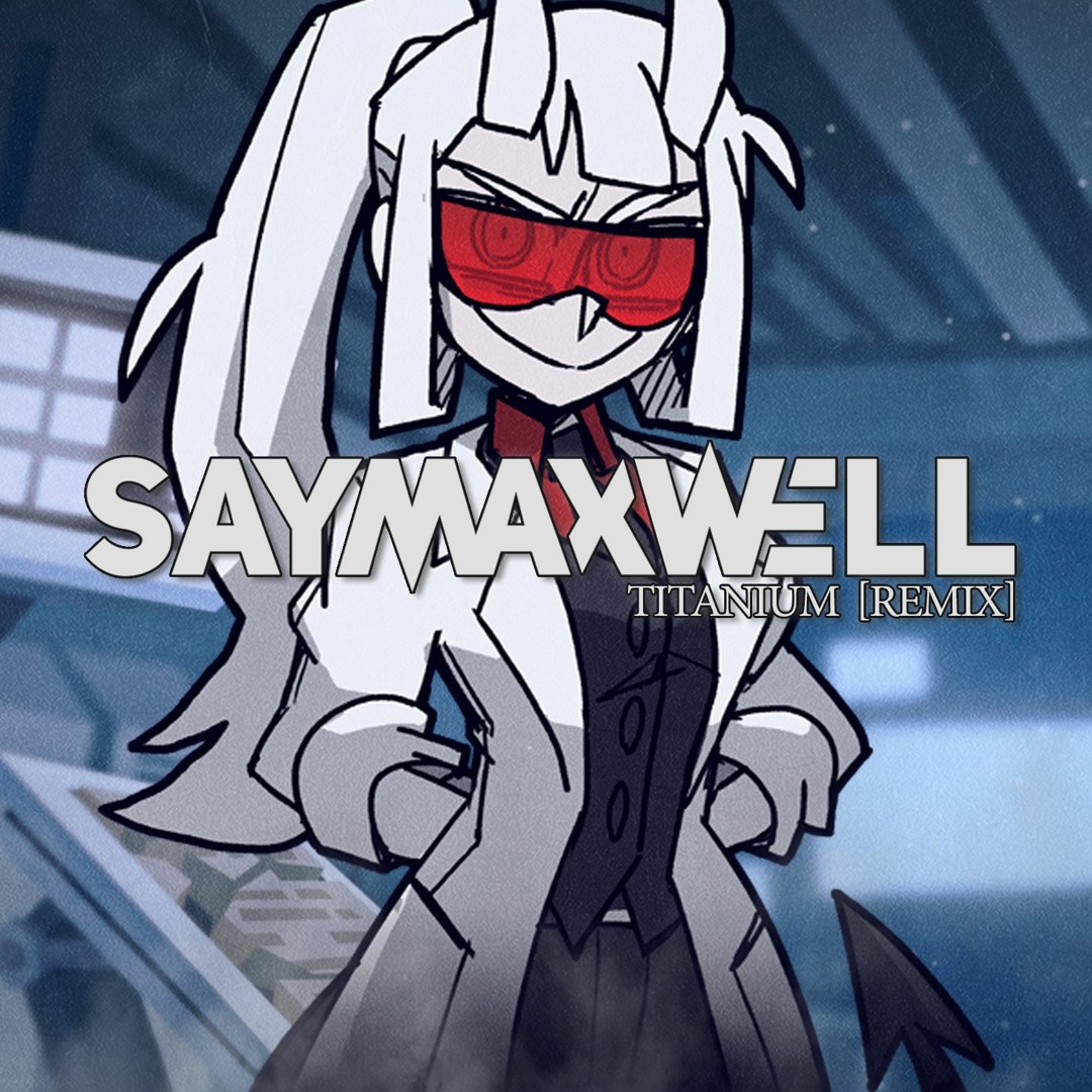 Stream Titanium [Remix] by SayMaxWell | Listen online for free on ...