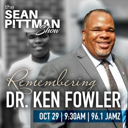 Stream Episode 217 - Celebrating Dr. Kenneth Fowler by Sean Pittman ...