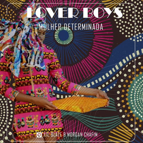 Stream Lover Boys - Mulher Determinada (prod. by Morgano Chafim ...