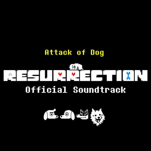 Stream RESURRECTION OST - Attack of Dog by RESURRECTION Official ...