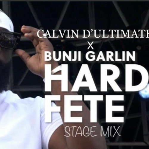 Stream Bunji Garlin X Calvin D'Ultimate - HARD FETE (D'Ultimate Road ... Stream Bunji Garlin X Calvin D'Ultimate - HARD FETE (D'Ultimate Road ...