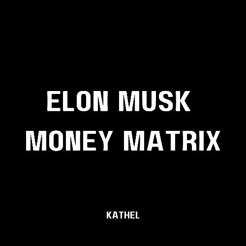 Stream Elon Musk Money Matrix by Kathel | Listen online for free on ...