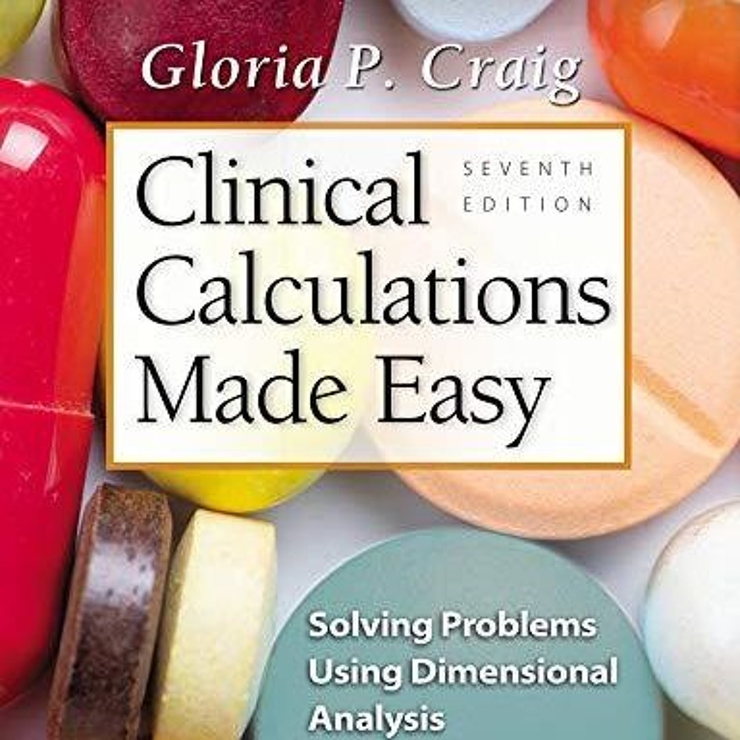 Stream episode Download Book [PDF] Clinical Calculations Made Easy ...