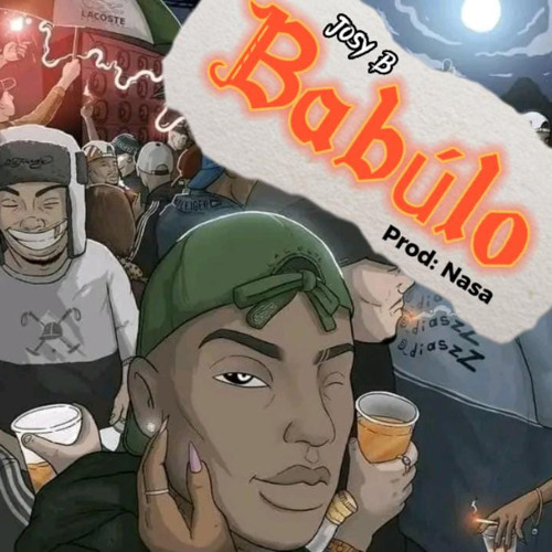 Stream Josy B- Babúlo 🤺 by Josy B 🦧 | Listen online for free on SoundCloud