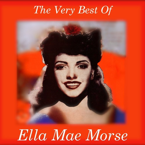 Stream False Hearted Girl by Ella Mae Morse | Listen online for free on SoundCloud