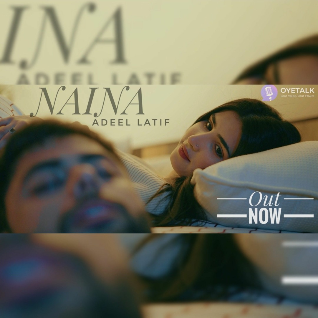 Stream NAINA - Adeel Latif | Official Audio Song 2023 by Adeel latif ...