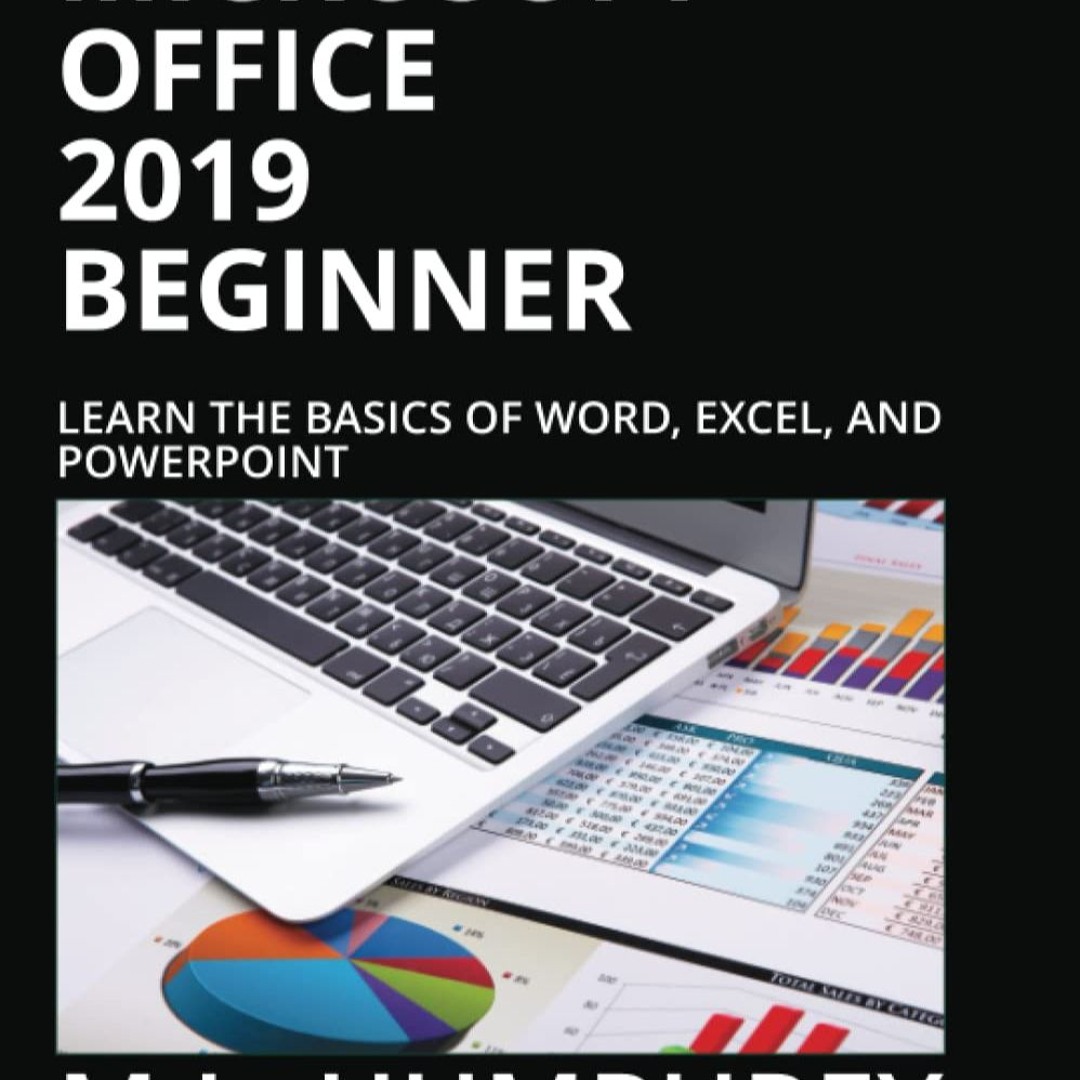 Stream [READ] Microsoft Office 2019 Beginner: Learn The Basics of ...