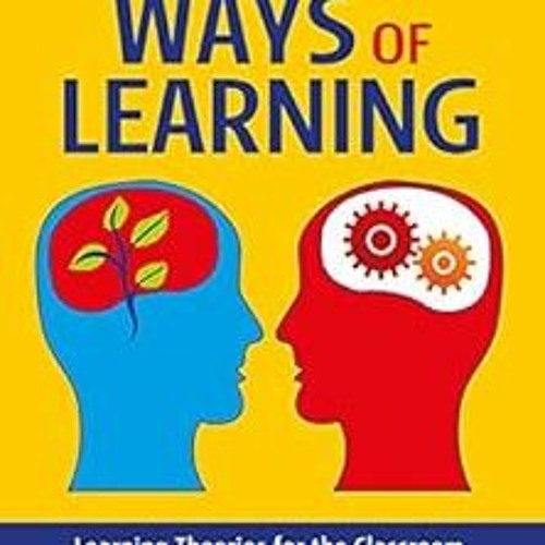 Stream @* Ways of Learning: Learning Theories for the Classroom BY ...