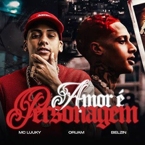 Stream Amor, é Personagem · Oruam, MC Lucky, Bielzin (Áudio Oficial) by Oruam Oficial | Listen ...