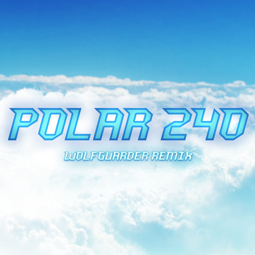 Stream ParagonX9 - Polar 240 (wolfguarder Remix) by wolfguarder ...