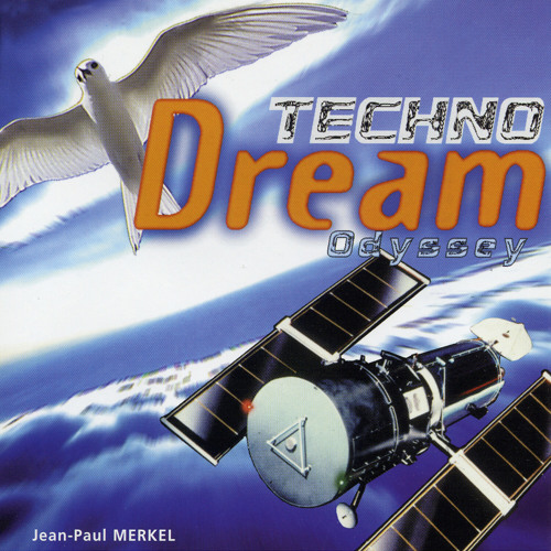 Stream Techno Dream Odyssey by Jean-Paul Merkel | Listen online for ...