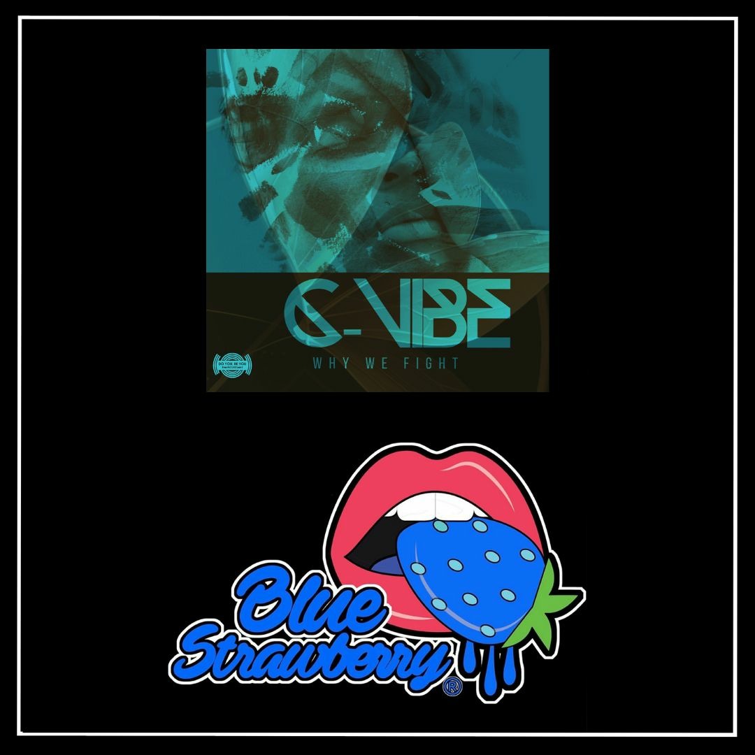 Stream C-Vibe - Why We Fight by Blue Strawberry Radio | Listen online ...