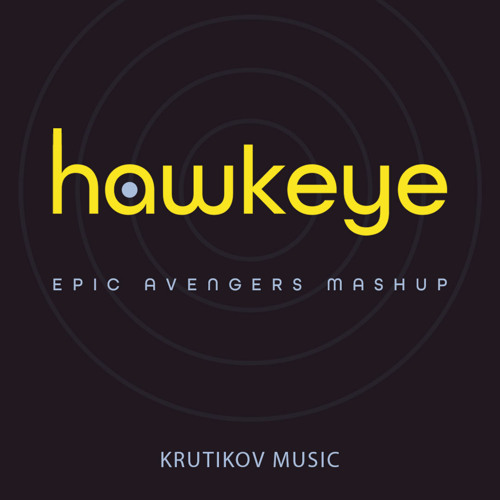 Stream Hawkeye Theme x Avengers Theme (Epic Mashup Version) by Krutikov ...