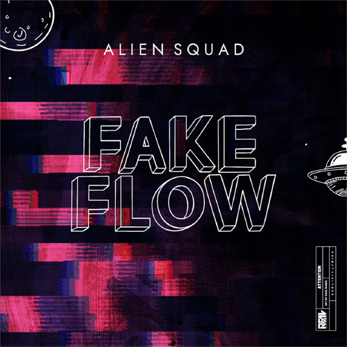 Stream Fake Flow by Alien Squad | Listen online for free on SoundCloud