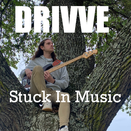 Stream Drivve | Listen to Stuck In Music (Deluxe Edition) playlist ...