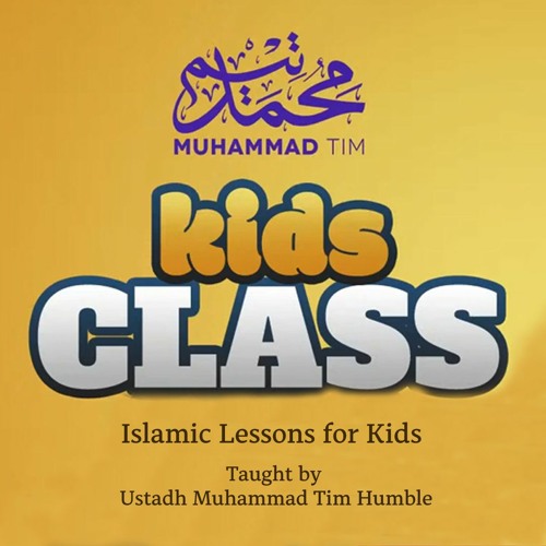 Stream 004 Kids Class Seerah - Before Prophethood Muhammad Tim Humble ...