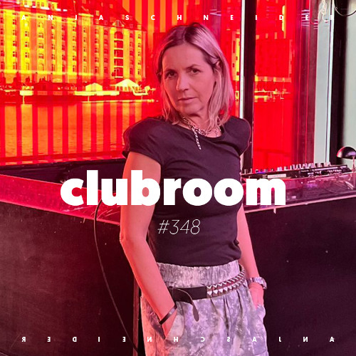 Anja Schneider - Club Room 348 2024-12-24