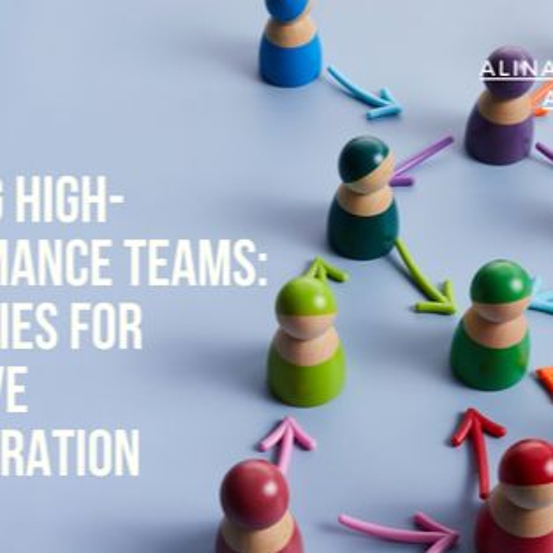Stream episode Building High-Performance Teams: Strategies for ...