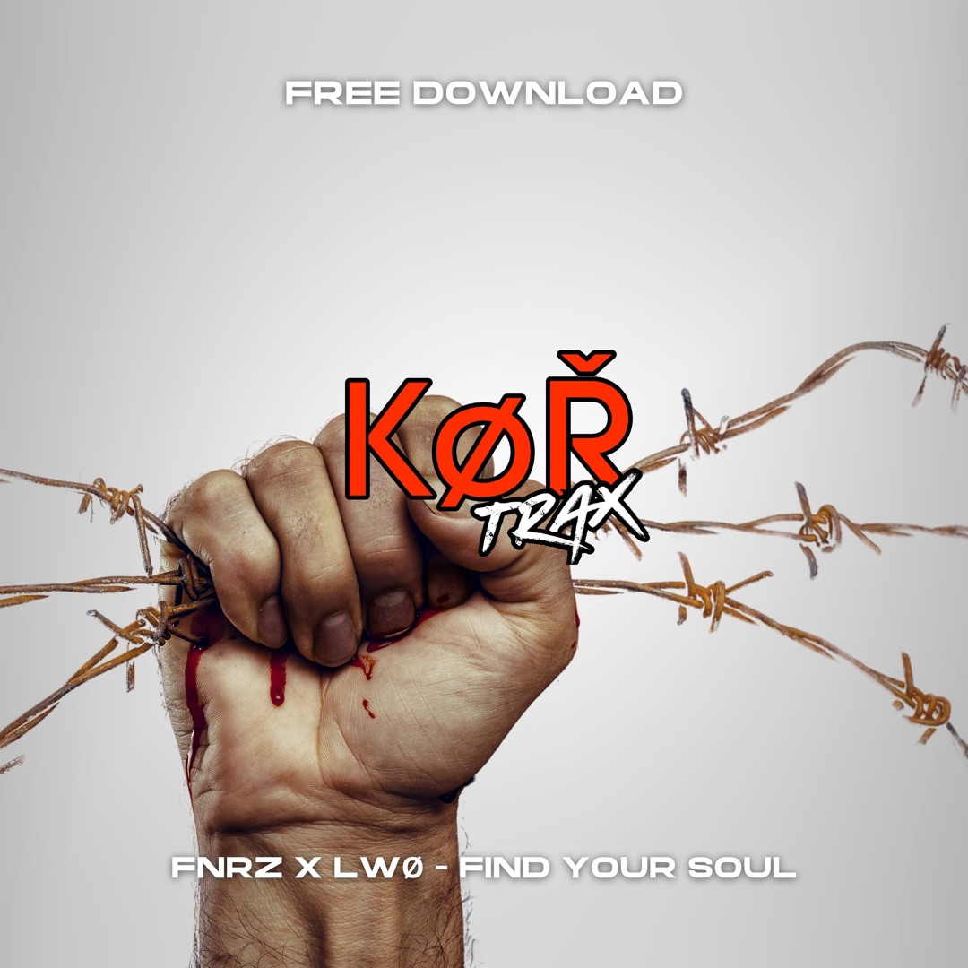 Stream FNRZ x LWØ - FIND YOUR SOUL (FREE DOWNLOAD) by Keep Øn Raving ...