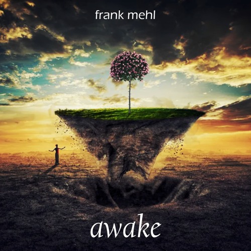 Stream Awake (New Dawn) by Frank Mehl | Listen online for free on ...