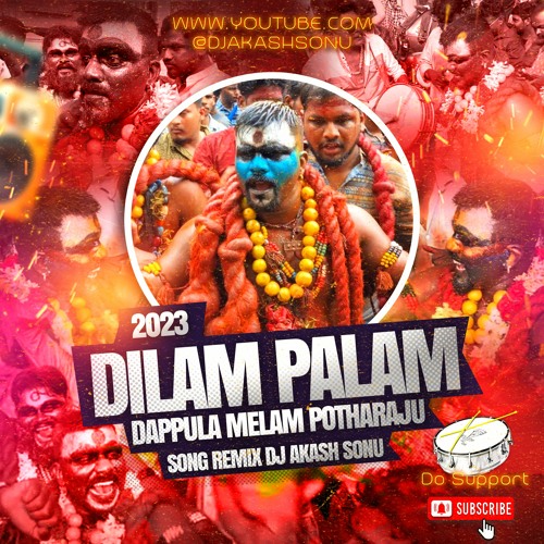 Stream DILAM PALAM DAPPULA MELAM POTHARAJU SONG CHATAL BAND REMIX DJ ... Stream DILAM PALAM DAPPULA MELAM POTHARAJU SONG CHATAL BAND REMIX DJ ...