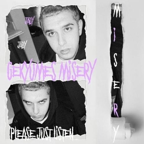 Stream Gekyume's Misery by JADY'S BIRTHDAY | Listen online for free on ...