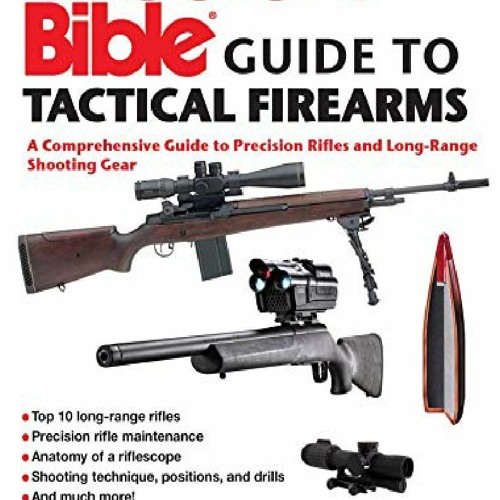 Stream episode (PDF/DOWNLOAD) Shooter's Bible Guide to Tactical Firearms: A Comprehensive Guide ...
