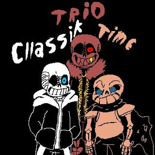 Stream Under Time Trio - Sans Battle Phase 1 - Uncertain Remix by Abra ...
