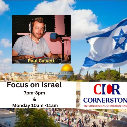 Stream Focus On Israil With Paul Calvert 21 March 2024 by admin radio ...