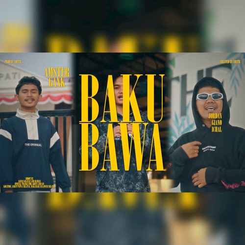 Stream BAKU BAWA by Amster Gank | Listen online for free on SoundCloud