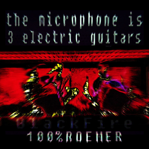 Stream BlackFire - the microphone is 3 electric guitars by the ...