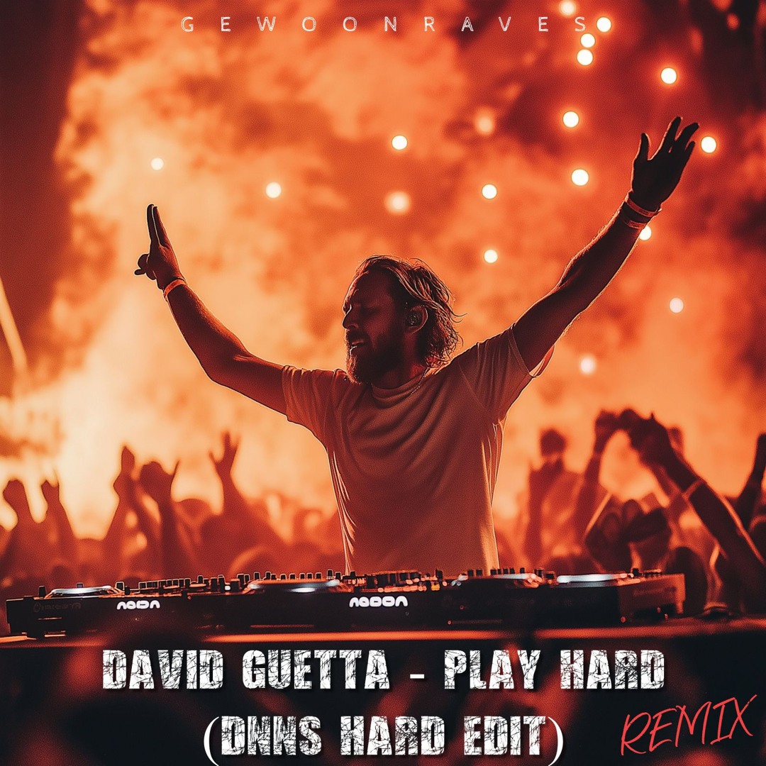 Stream [FREE DL] David Guetta - Play Hard (DNNS EDIT) by GEWOONRAVES | Listen online for free on ...