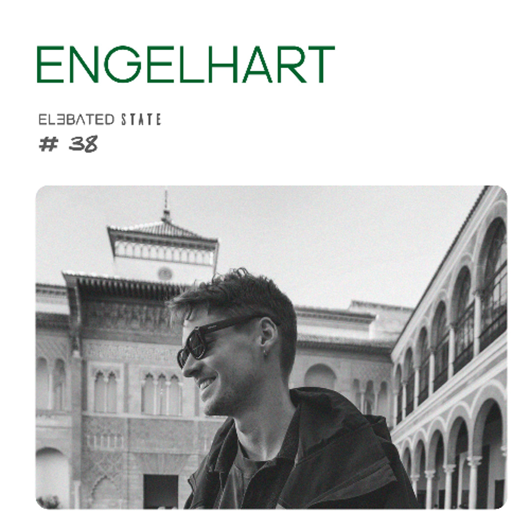 Stream ELƎBATED STATE 038 - by Engelhart by ELƎBATED RECORDS | Listen online for free on SoundCloud