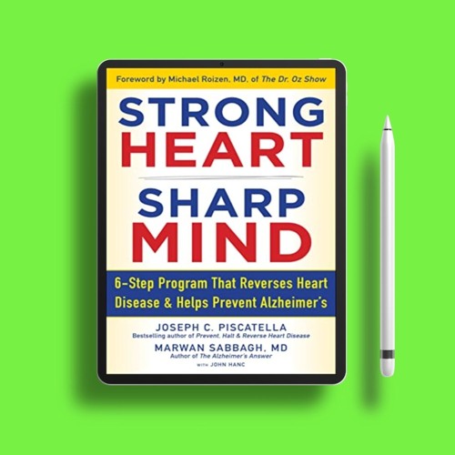 Stream Strong Heart, Sharp Mind: The 6-Step Brain-Body Balance Program ...