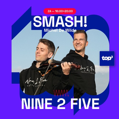 Stream Nine 2 Five - Live DJ-set with violin at TOPradio (TOP2) - Smash ...