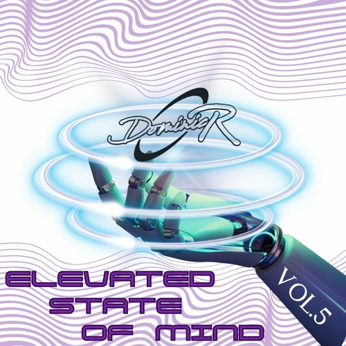 Stream elevated state of mind vol 5 by DJ Dominic R | Listen online for ...