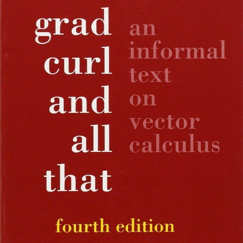 Stream Episode Book [pdf] Div Grad Curl And All That An Informal