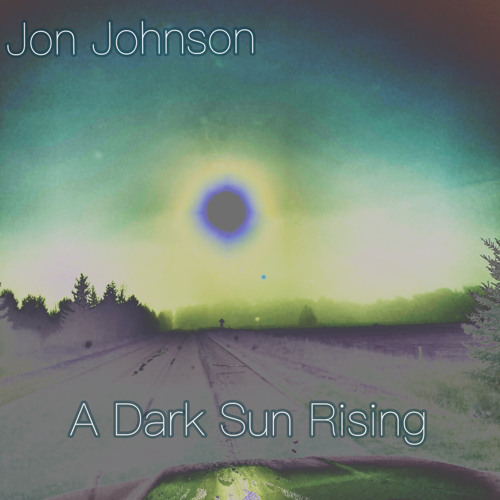 Stream A Dark Sun Rising by JON JOHNSON | Listen online for free on ...