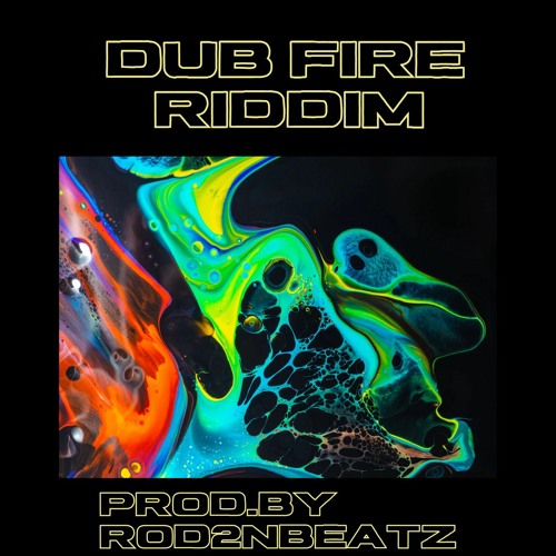 Stream Dub Fire Riddim by Rod2nBeatz | Listen online for free on SoundCloud