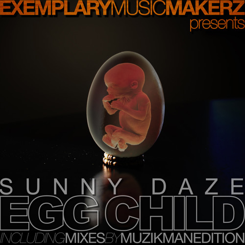 Stream Egg Child (Original Remaster) by Sunny Daze | Listen online for ...