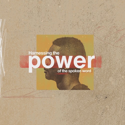 Stream Harnessing The Power Of the Spoken Word - Part 3 - Pastor Obi by ...