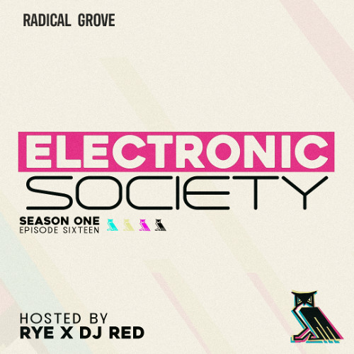 Rye & DJ Red - Electronic Society Ep. 16 2025-03-14