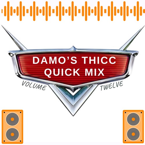 Stream Damo's Thicc Quick Mix || Vol. 12 by Damon Morris | Listen ...