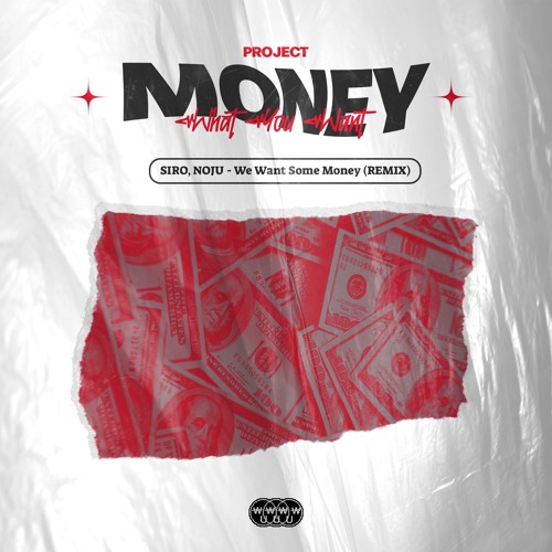 Stream SIRO, NOJU - We Want Some Money (REMIX) by WuW(What You Want ...
