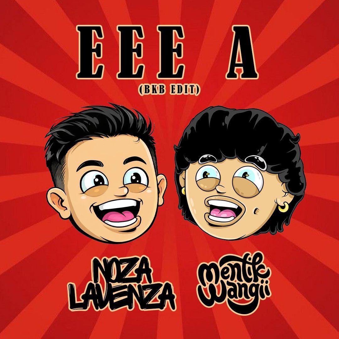 Stream EEE A (Noza Lavenza X WentikWangi) BKB Edit by DJ NozaLavenza ...