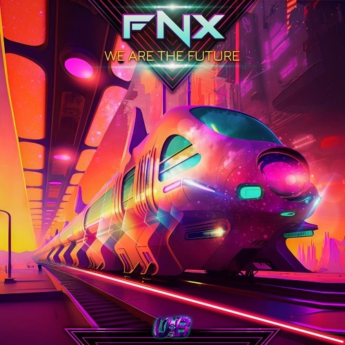 Stream United Beats Records | Listen to FNX - We Are the Future ...