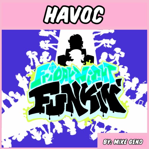 Stream (200K SUBS SPECIAL) Havoc - Friday Night Funkin' by ∞The Electro ...