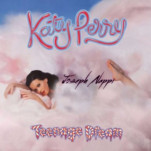 Stream Teenage Dream Vs Messy Laszewo (Joseph Nappi Mashup) by Joseph ...