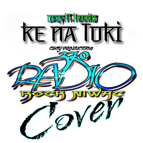 Stream KE NA TOKI (CBOY FT. FRANKO) by 370RADIO | Listen online for ...