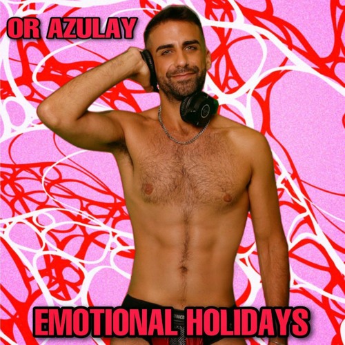 Stream Or Azulay- Emotional Holidays 2022 by DJ OR AZULAY TLV | Listen ...
